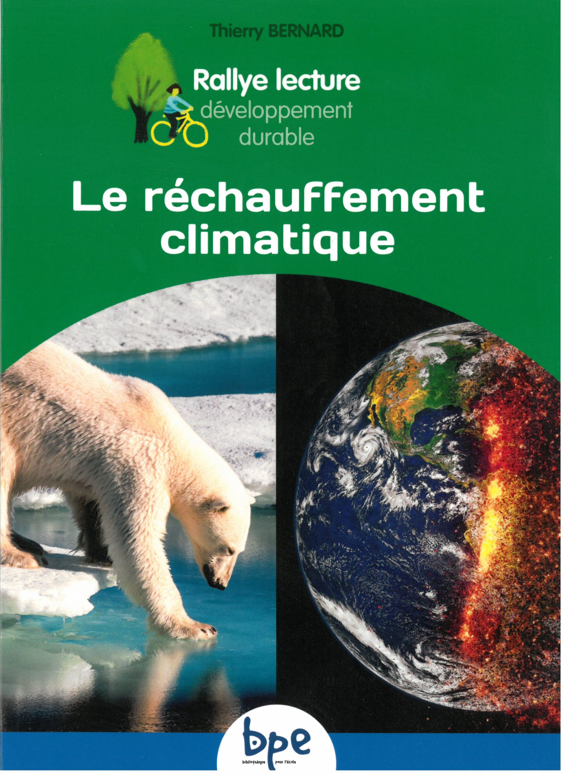 LE RECHAUFFEMENT CLIMATIQUE CYCLE 3//RALLYE LECTURE DEVELOPPEMENT ...