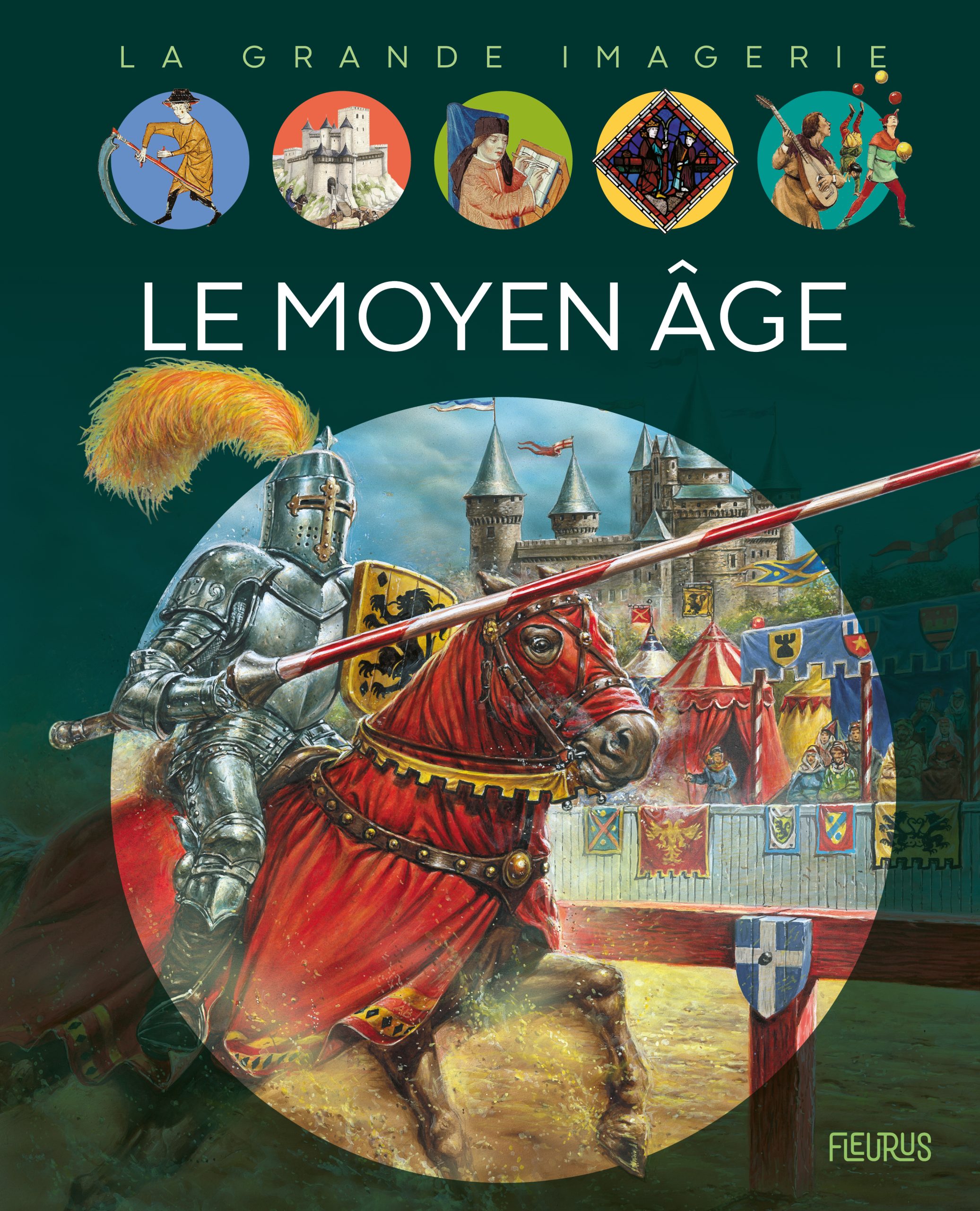 LE MOYEN AGE//LA GRANDE IMAGERIE/FLEURUS/ - BPE
