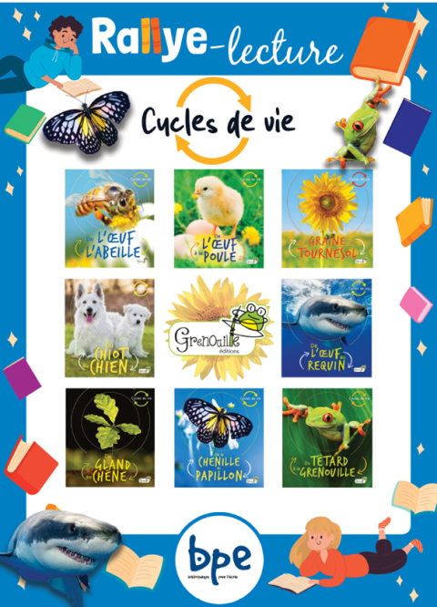 RALLYE LECTURE CYLCE DE LA VIE / 8 LIVRES +FICHIER/ 1 GRENOUILLE - BPE